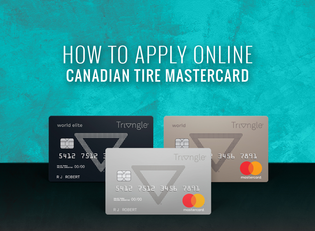 Canadian Tire Mastercard – How to Apply Online | Live News Club